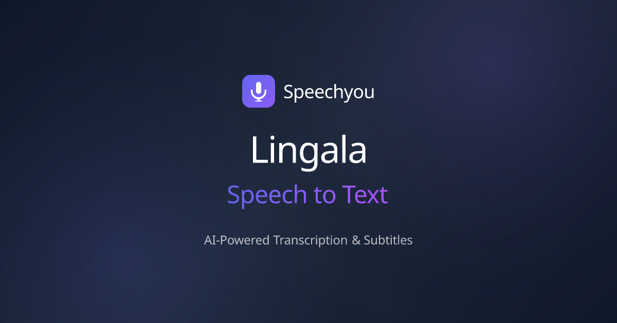 Lingala Speech to Text | Speechyou - Speechyou